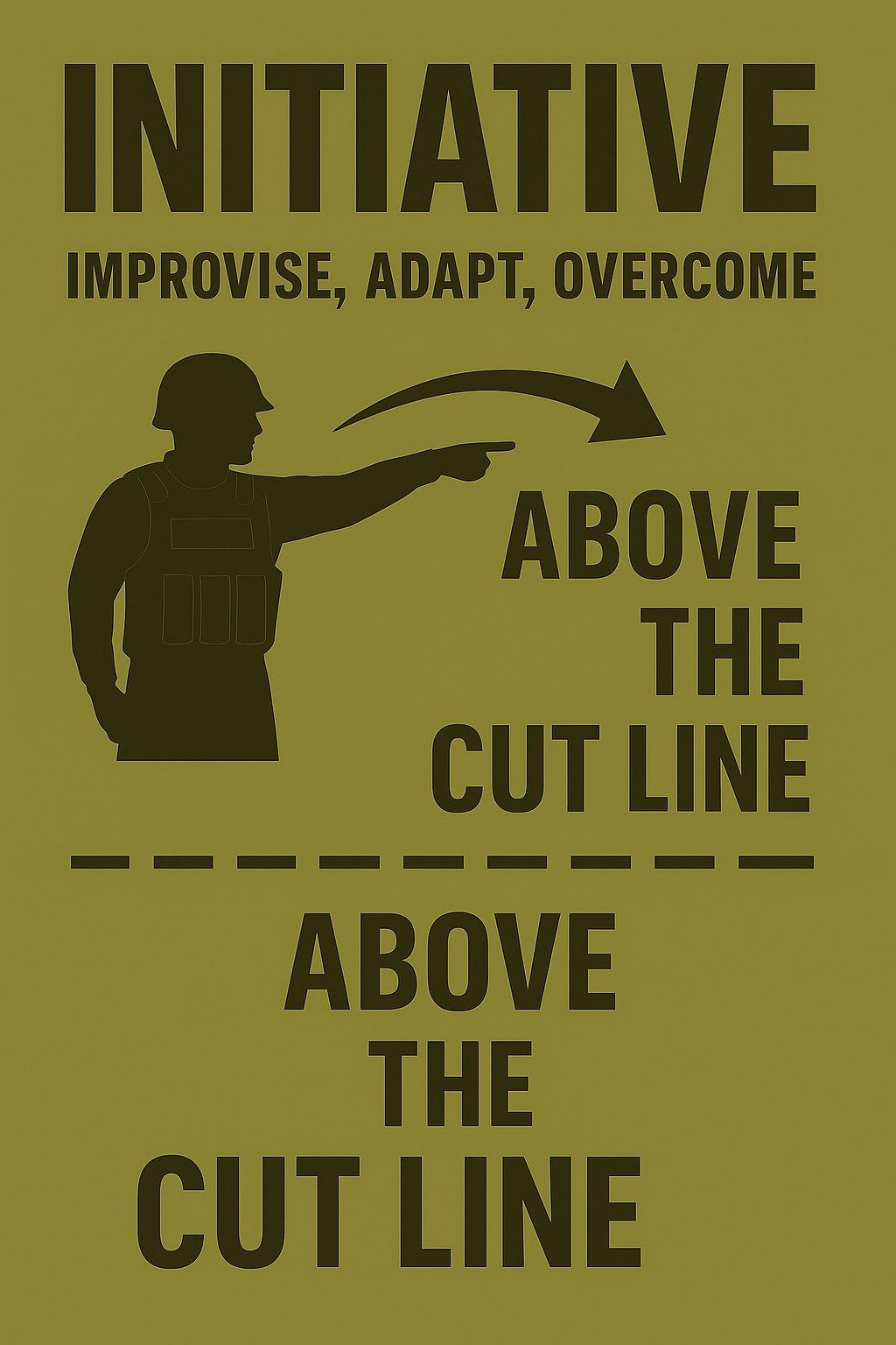 Above the Cut Line: Leading Before You’re Asked – Lead.Manage.Succeed